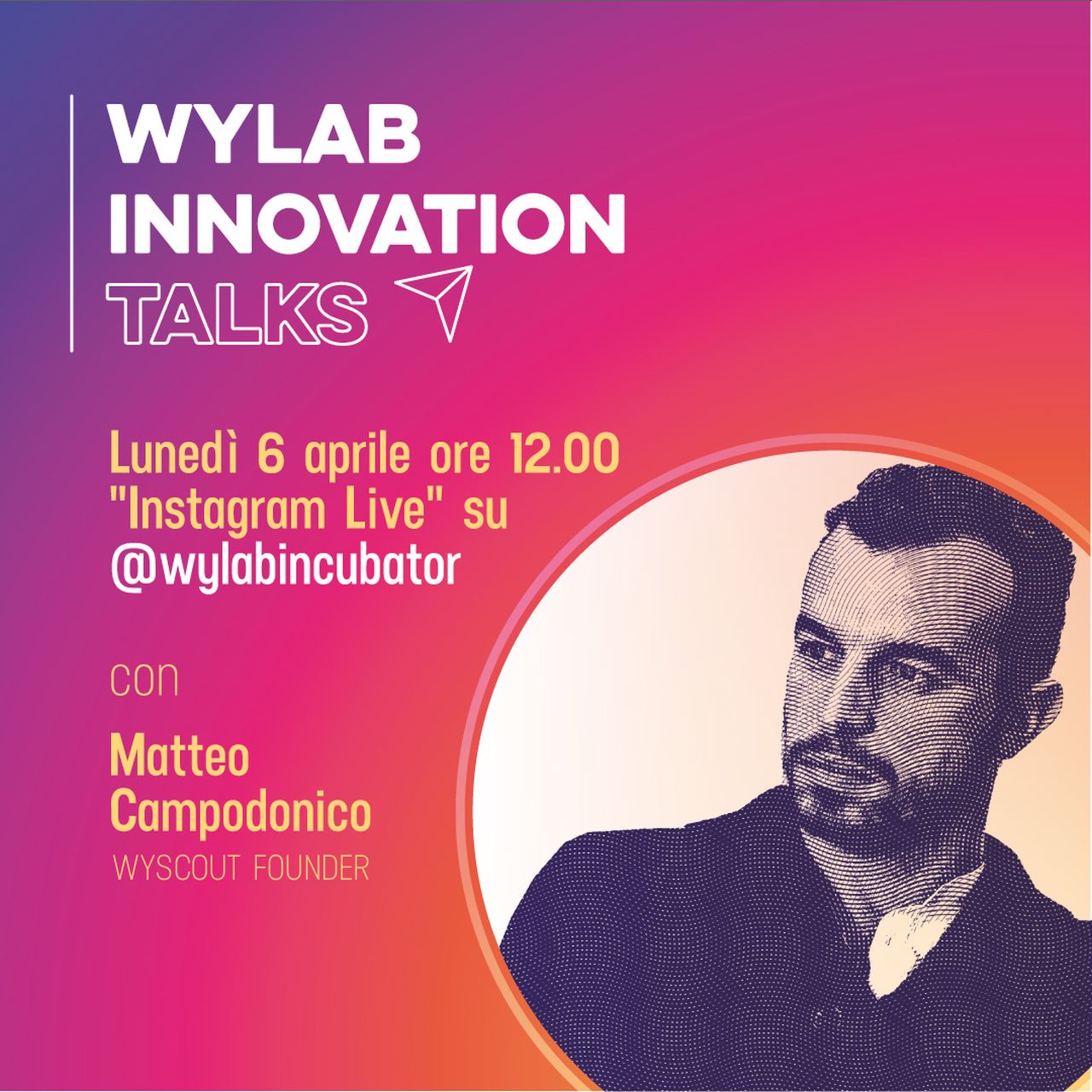 Al via "Wylab Innovations Talks": si parte con Matteo Campodonico ...